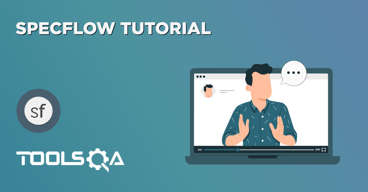 SpecFlow Tutorial - Behavior Driven Development BDD Tool SpecFlow Tutorial - Behavior Driven Development BDD Tool